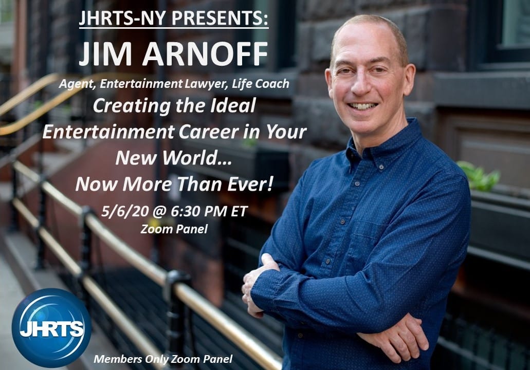 JHRTS NY: Jim Arnoff – Creating The Ideal Entertainment Career in Your ...